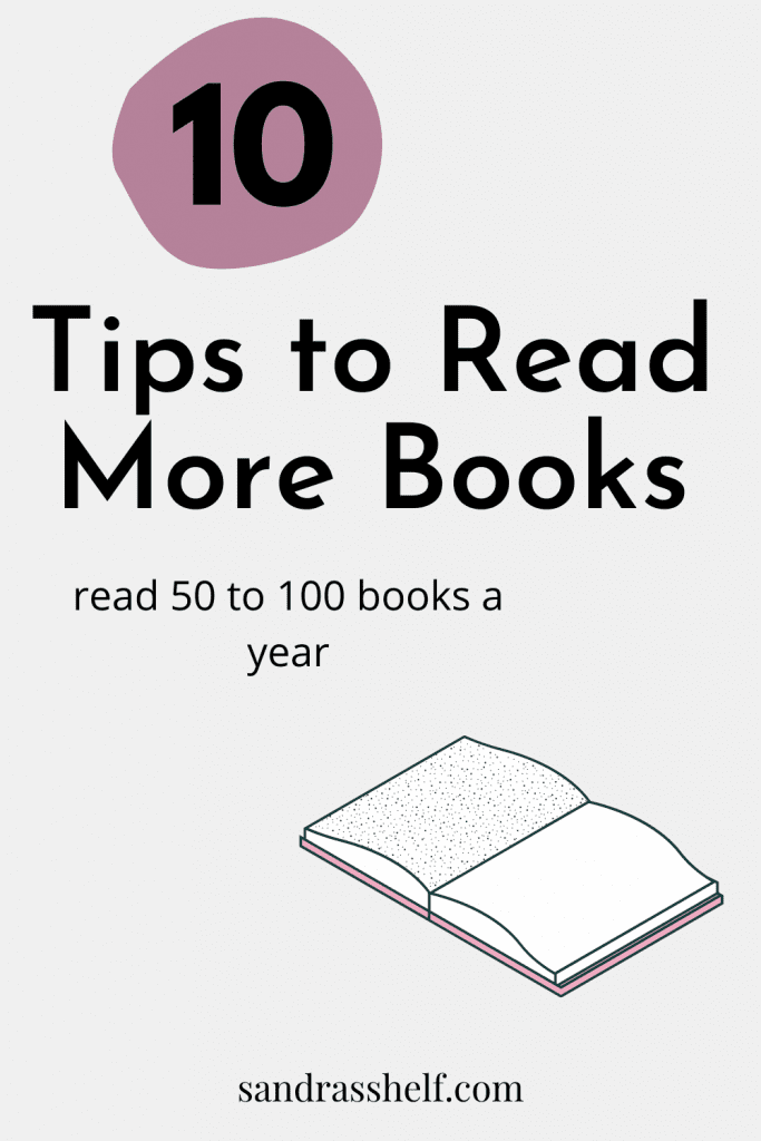 How to Read More Books (10 Effective Tips) - Sandra's Shelf
